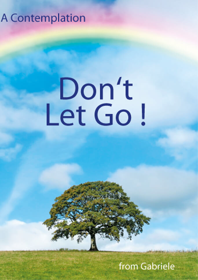 "Don't Let Go!" - CD - Gabriele Publishing - The Word